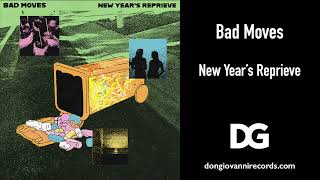 Bad Moves - "New Year's Reprieve" Chords - Chordify
