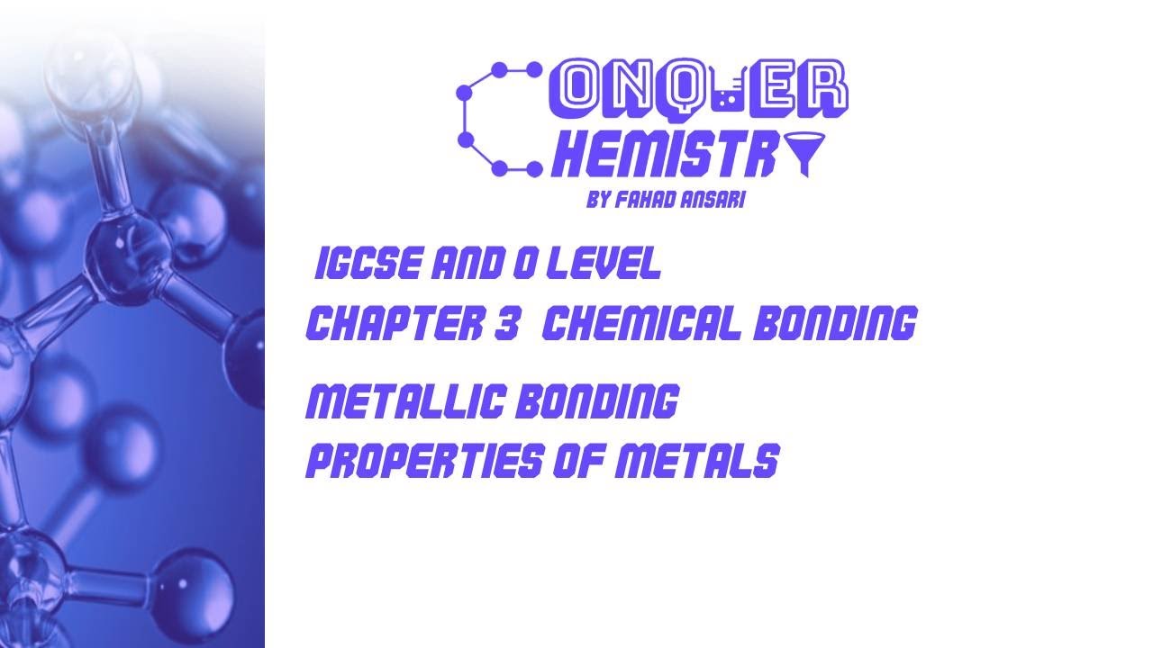 All About Metallic Bonding | Properties of Metals & Alloys | IGCSE/O ...