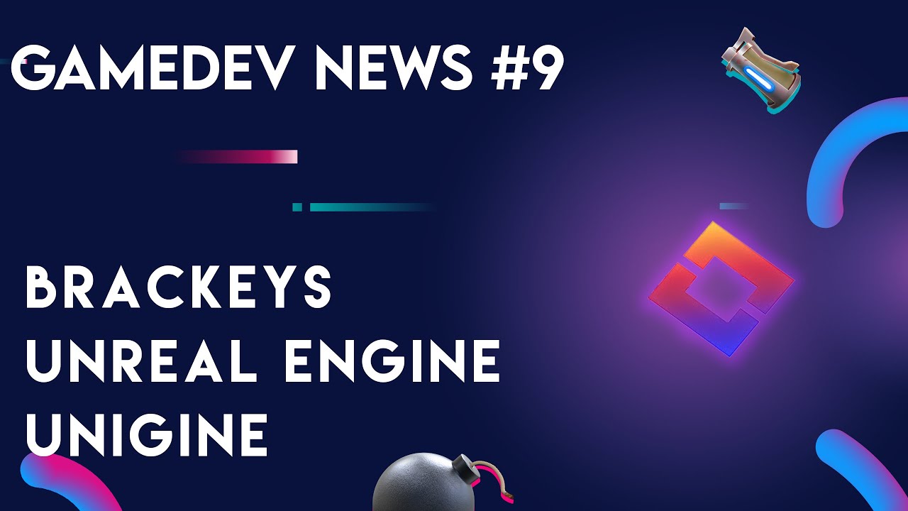 Gamedev news #9 (brackeys, unreal engine 5.4, unigine) - YouTube