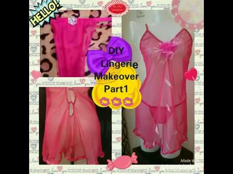 DIY Lingerie Makeover💋 - YouTube