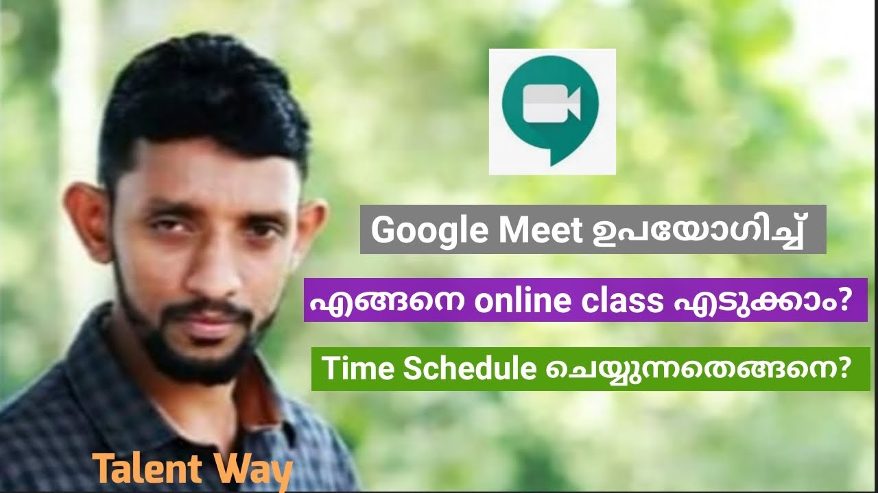 How To Use the Google Meet for Online Classes, Meeting and Video ...