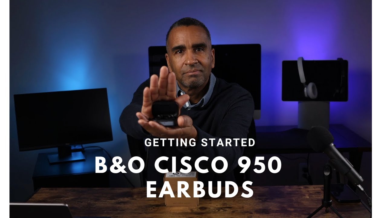 B&O Cisco 950 Earbuds - Getting Started - YouTube