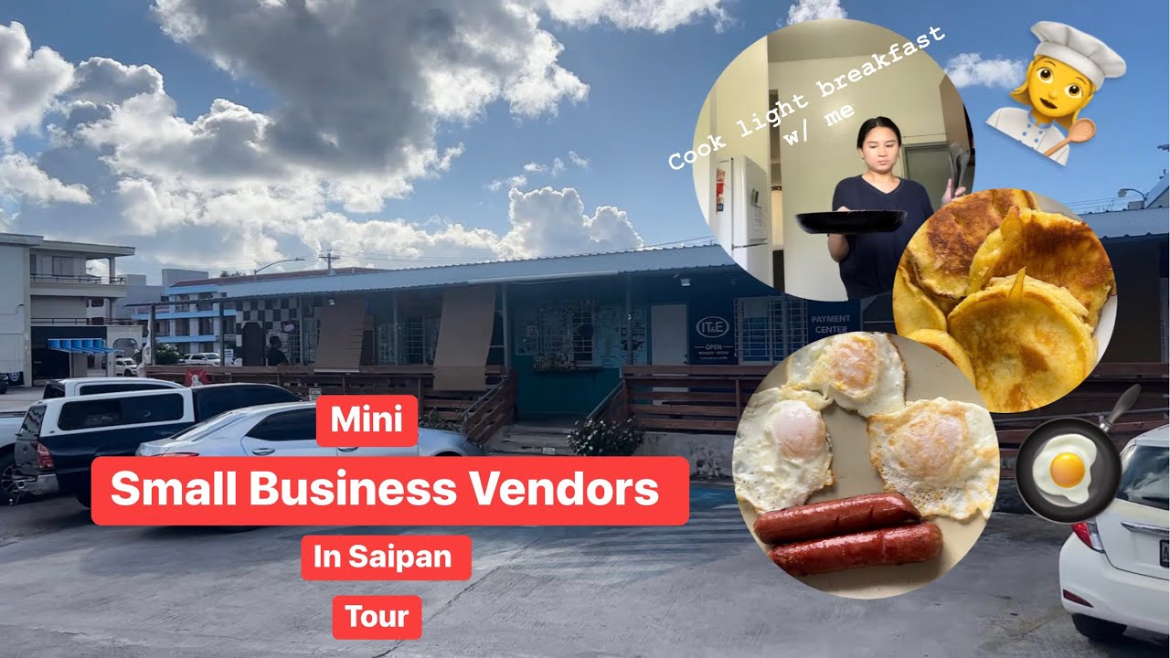 Mini Tour of Saipan’s Small Business Vendors + Cook light breakfast w ...