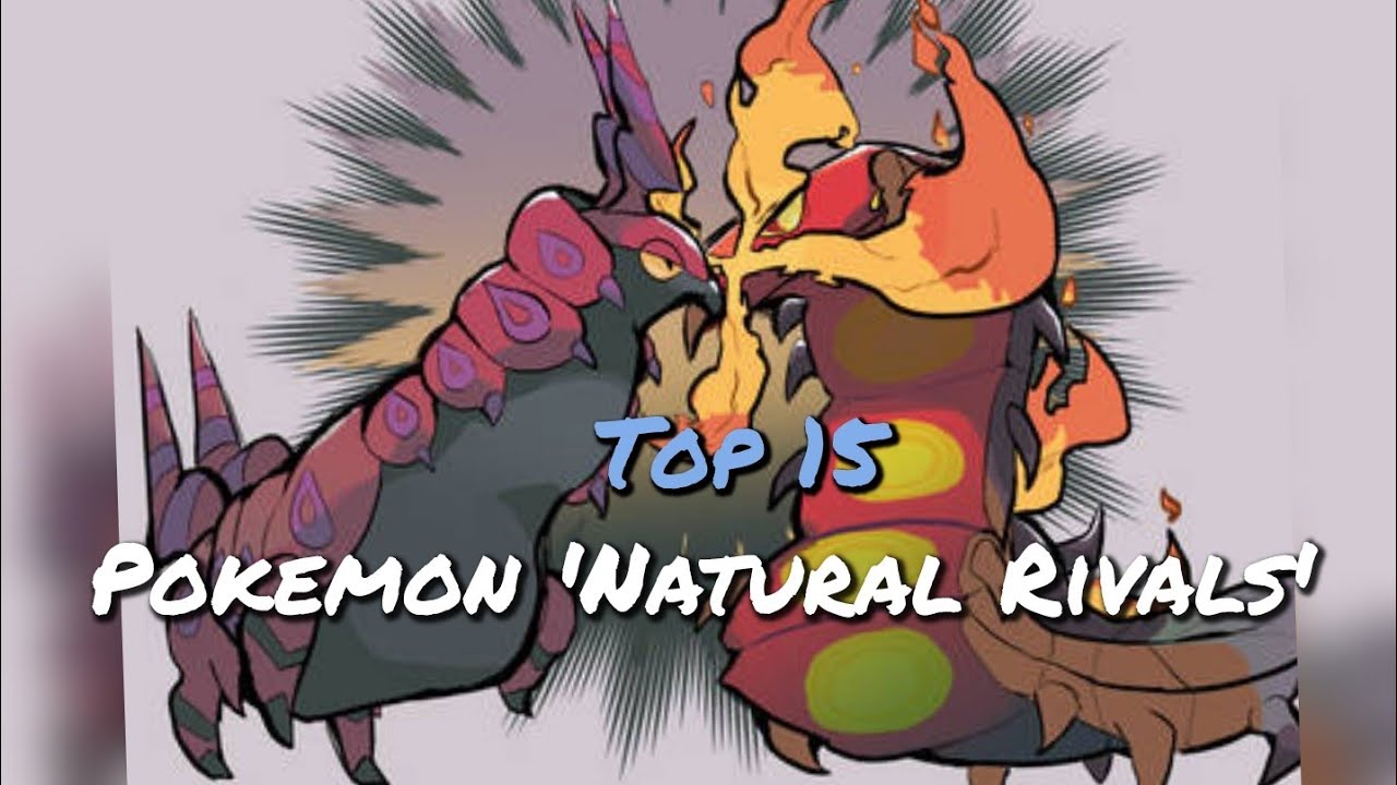Top 15 Pokemon Rivalries 'Natural Rivals' - YouTube