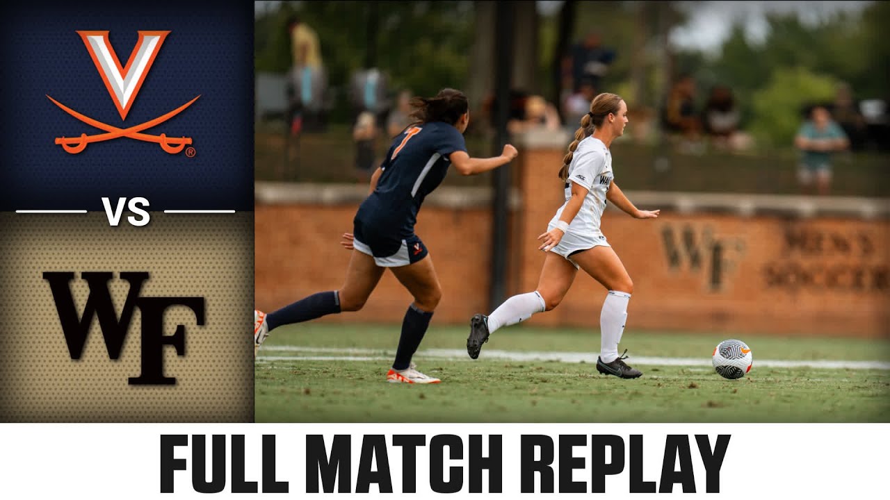 Virginia vs. Wake Forest Full Match Replay | 2023 ACC Women's Soccer ...