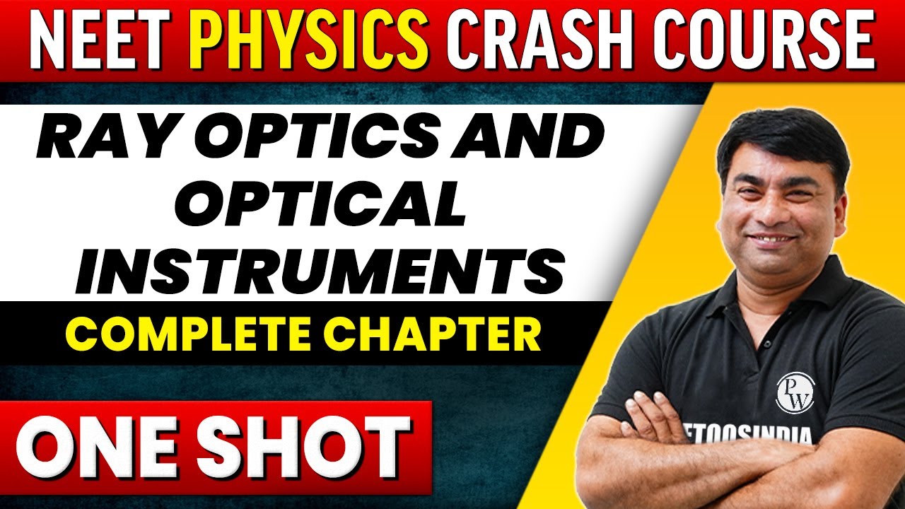 RAY OPTICS AND OPTICAL INSTRUMENTS in 1 shot - All Concepts, Tricks & PYQ's Covered | NEET - YouTube