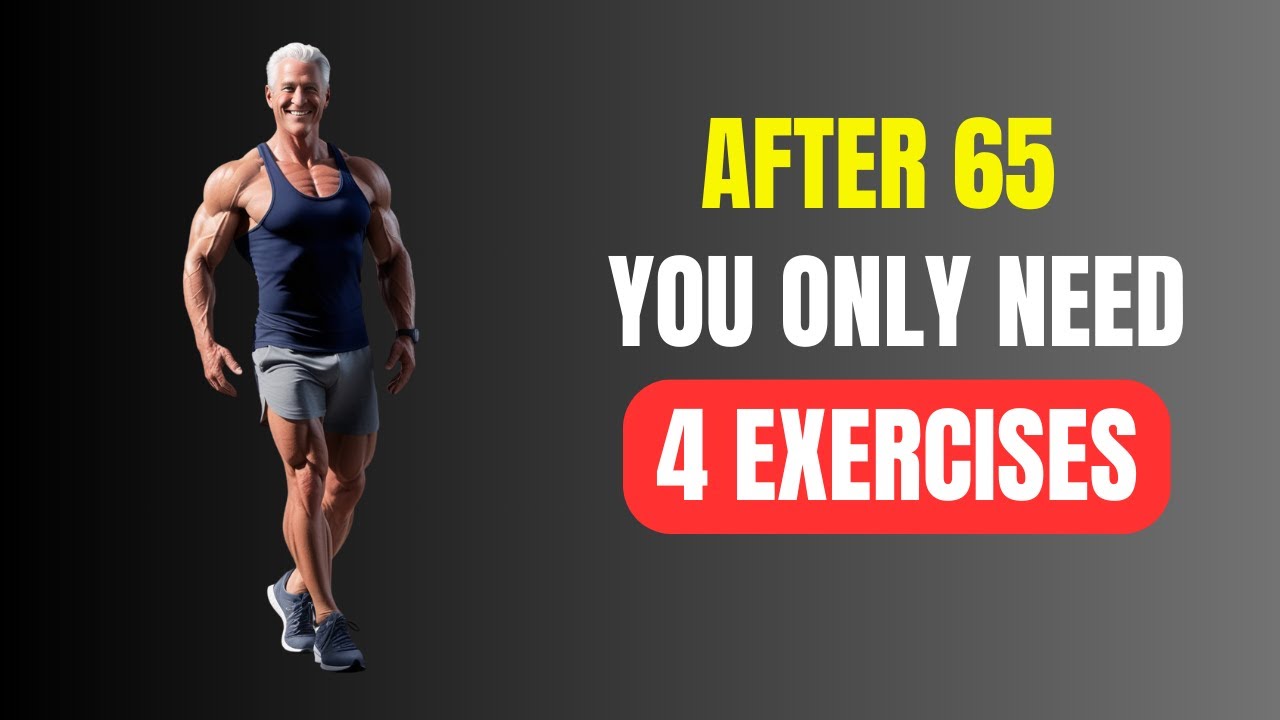 After 65 You Only Need These 4 Exercises - YouTube