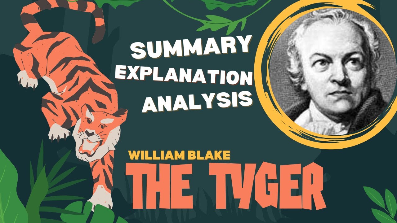 The Tyger by William Blake I Summary, Explanation and Analysis - YouTube