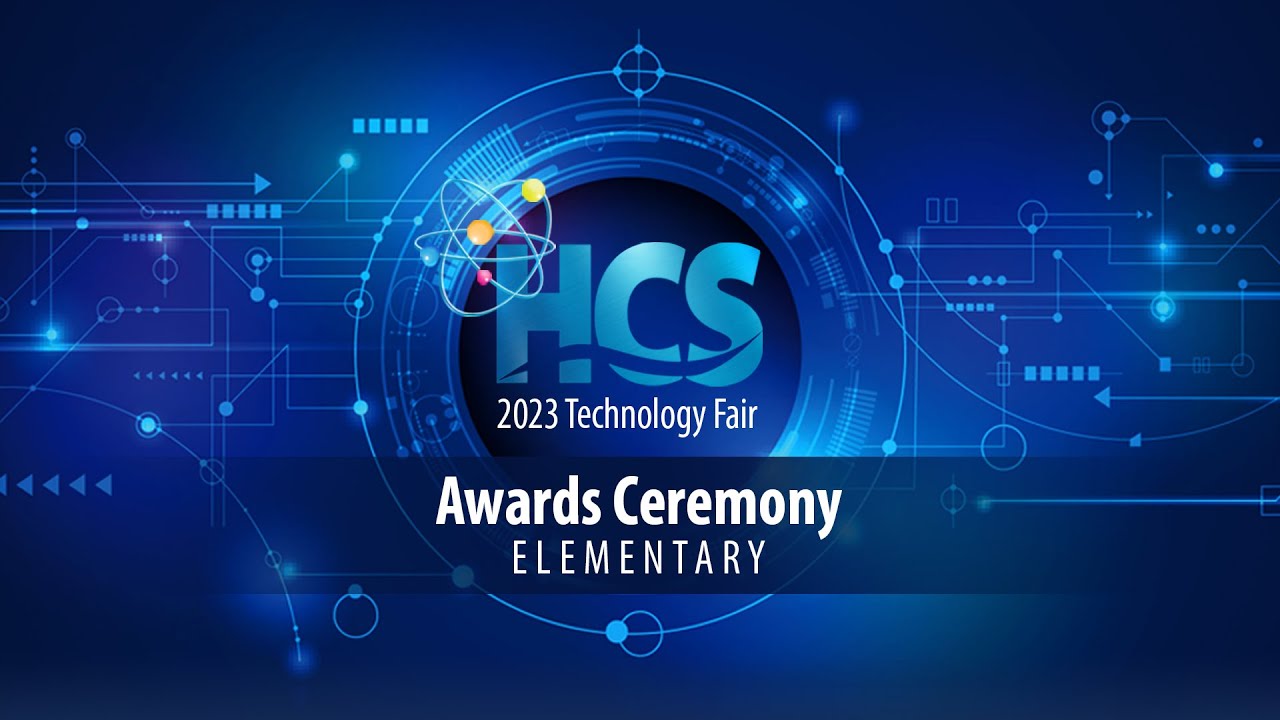 HCS Technology Fair Awards Elementary 2023 - YouTube