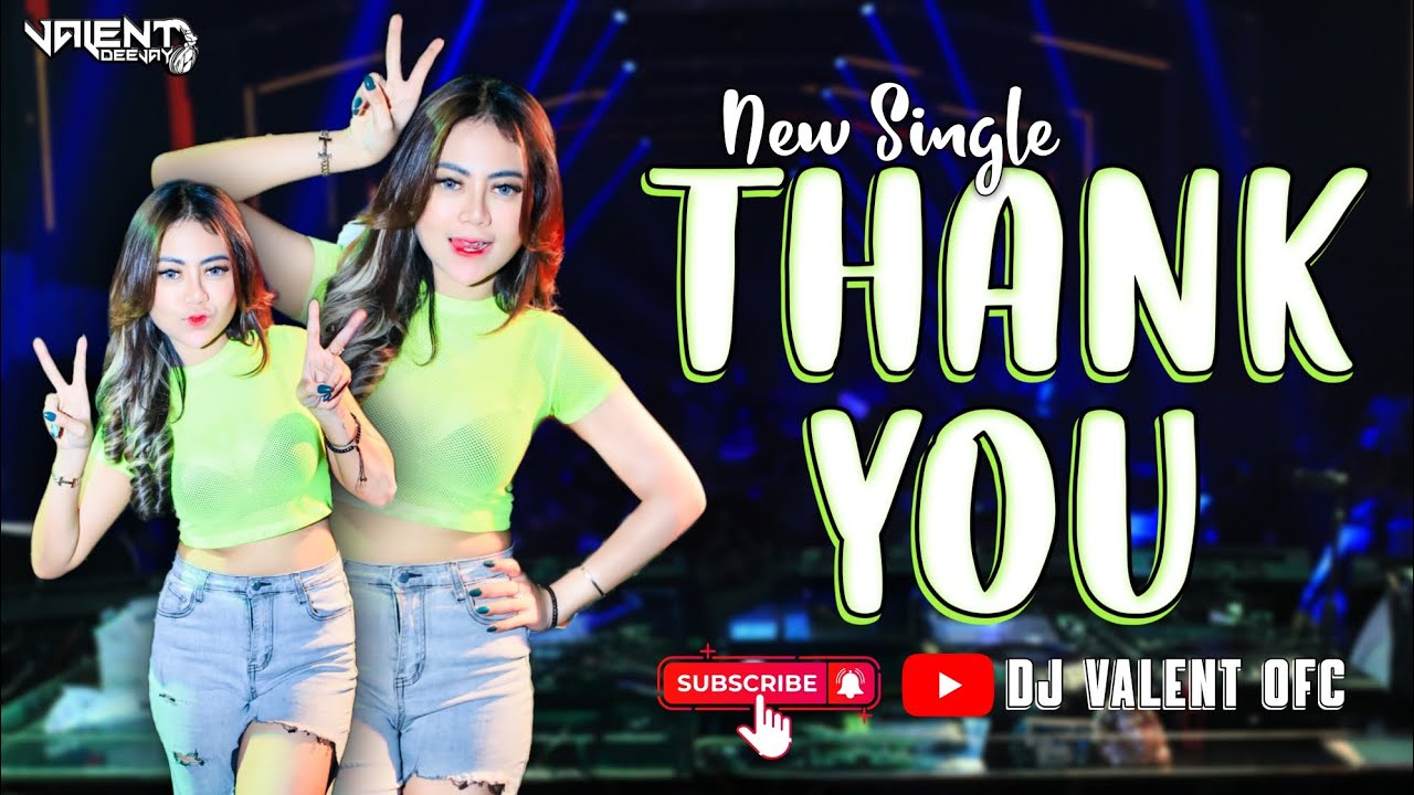 THANK YOU - FUNKOT VERSION || DJ VALENT OFC - YouTube