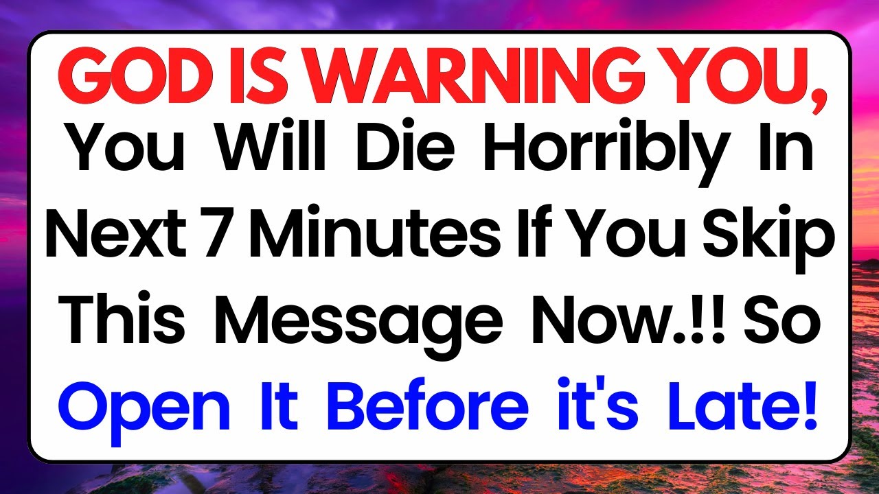 🛑God Says; I Command You Not To SKIP Or You Will DIE Right Now!! 😲God's ...