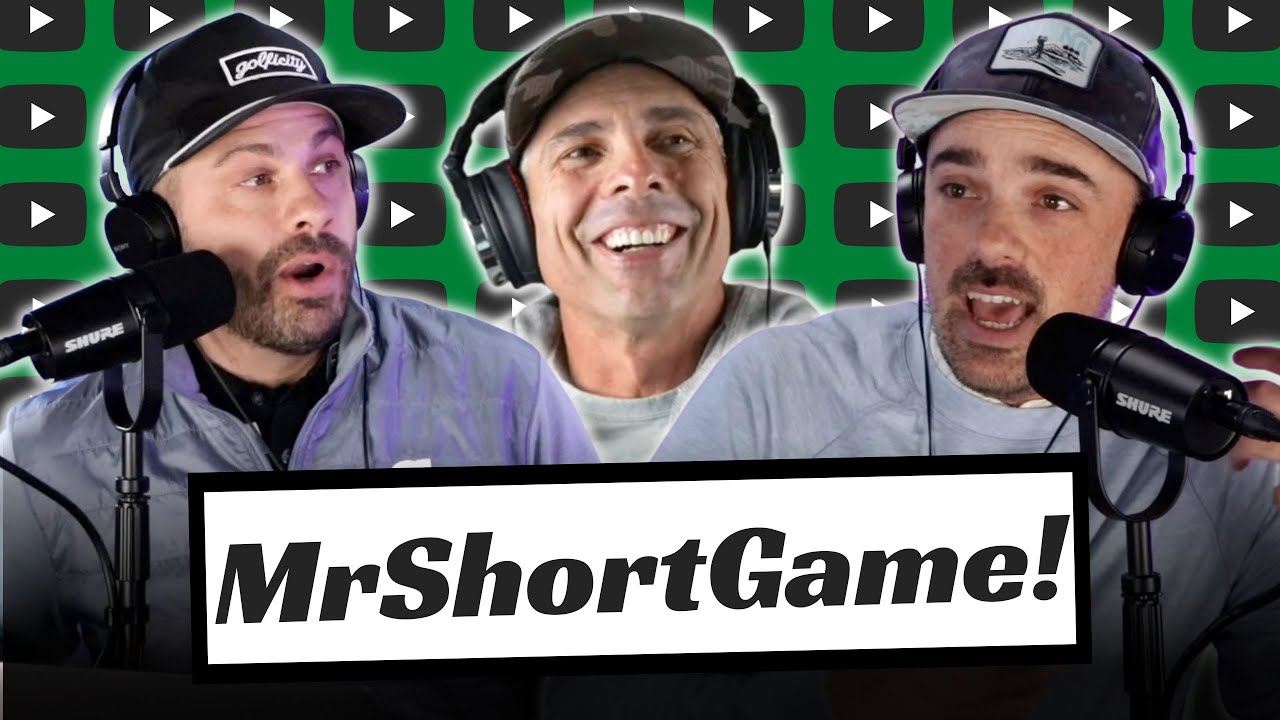 Mr Short Game: Golf's First YouTuber? | Golf Podcast Ep 426 - YouTube