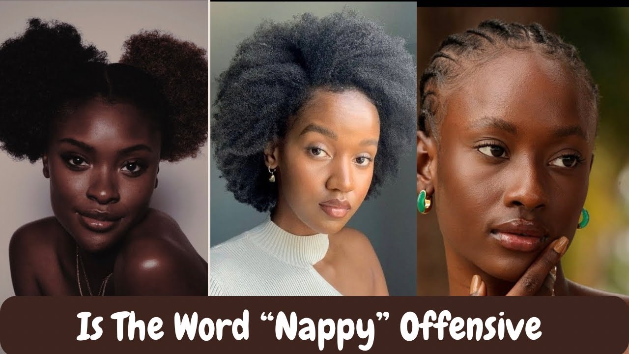 Is The Word “NAPPY” Offensive? - YouTube