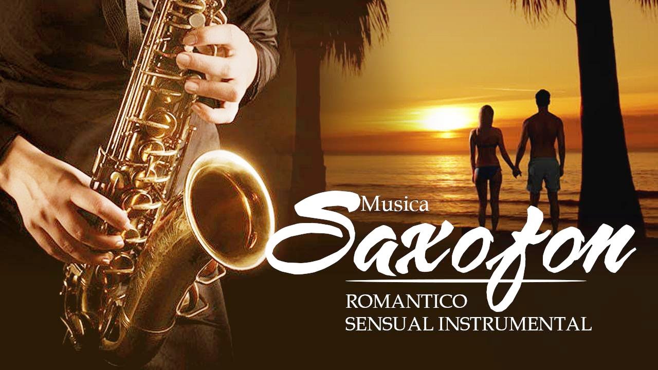 Las 50 Melodias Mas Romanticas Instrumentales - Saxofon Romantico ...