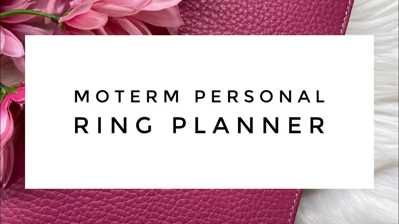 Moterm personal ring planner - YouTube