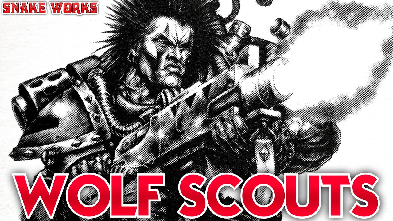 Wolf scouts lore - Space wolves - Warhammer 40k - YouTube