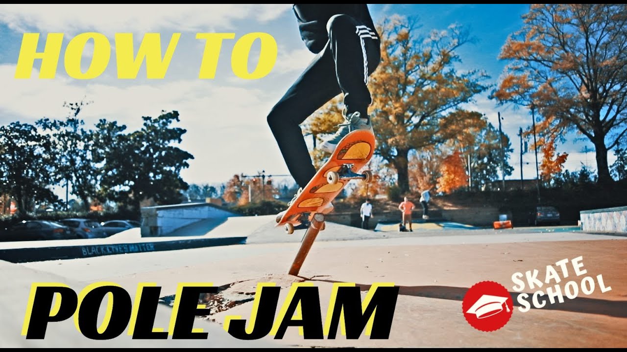 How to Pole Jam | Skate School Ep 103 - YouTube