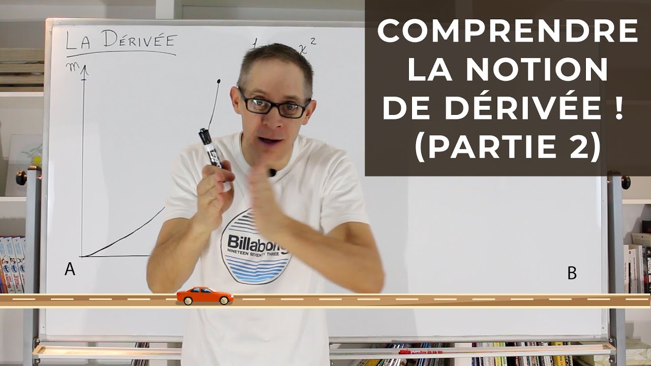 Comprendre ce qu'est une dérivée et à quoi sert-elle? (Partie 2) - YouTube