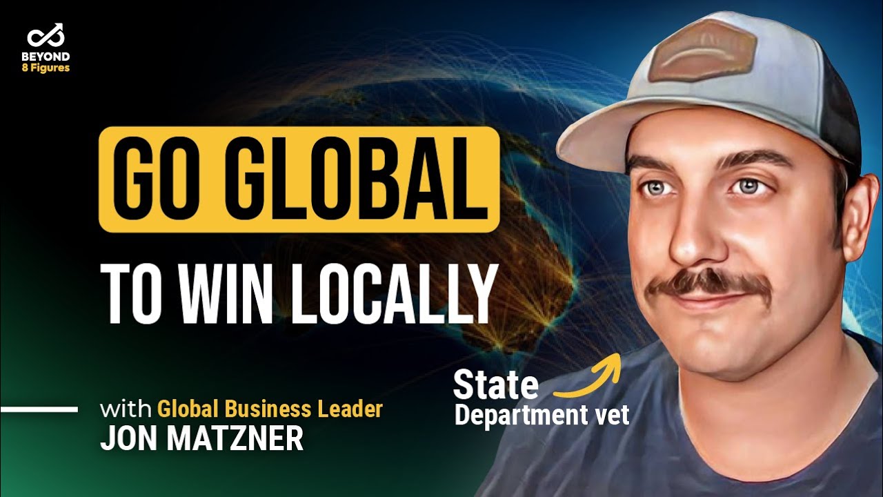 Leveraging Global Talent for Local Success with Jon Matzner - YouTube