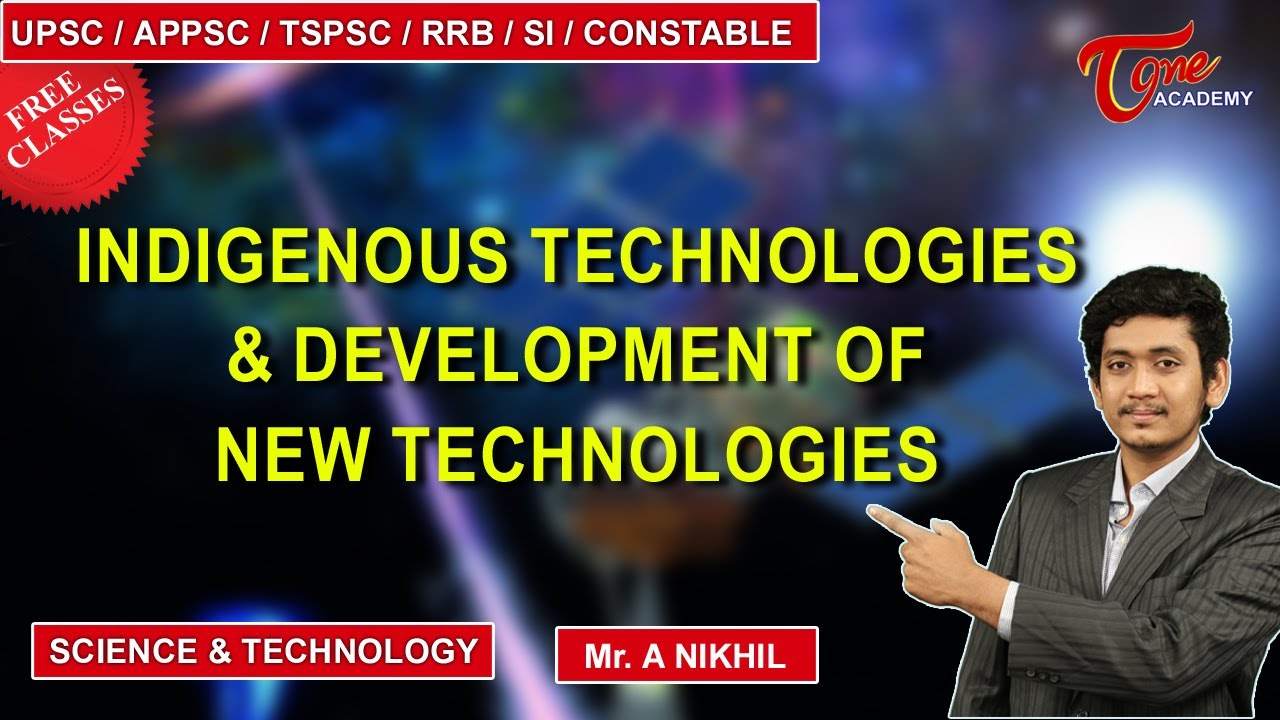 Indigenous Technologies -Development of New Technologies |Science ...