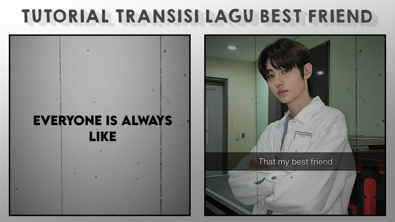 Tutorial transisi lagu best friend "That my best friend" - YouTube