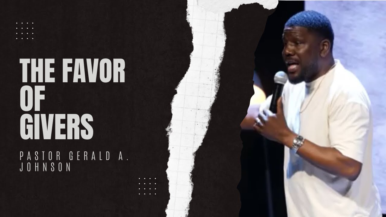 The Favor Of Givers by Pastor Gerald - YouTube