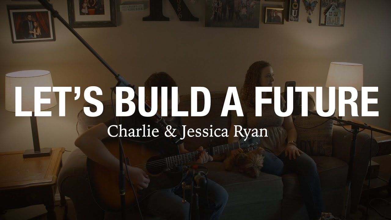 Let's Build A Future [Acoustic Version] - YouTube