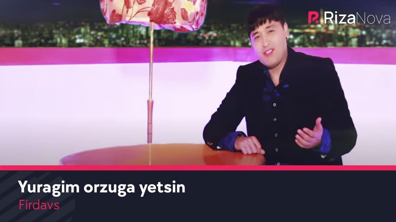 Firdavs - Yuragim orzuga yetsin | Фирдавс - Юрагим орзуга етсин - YouTube