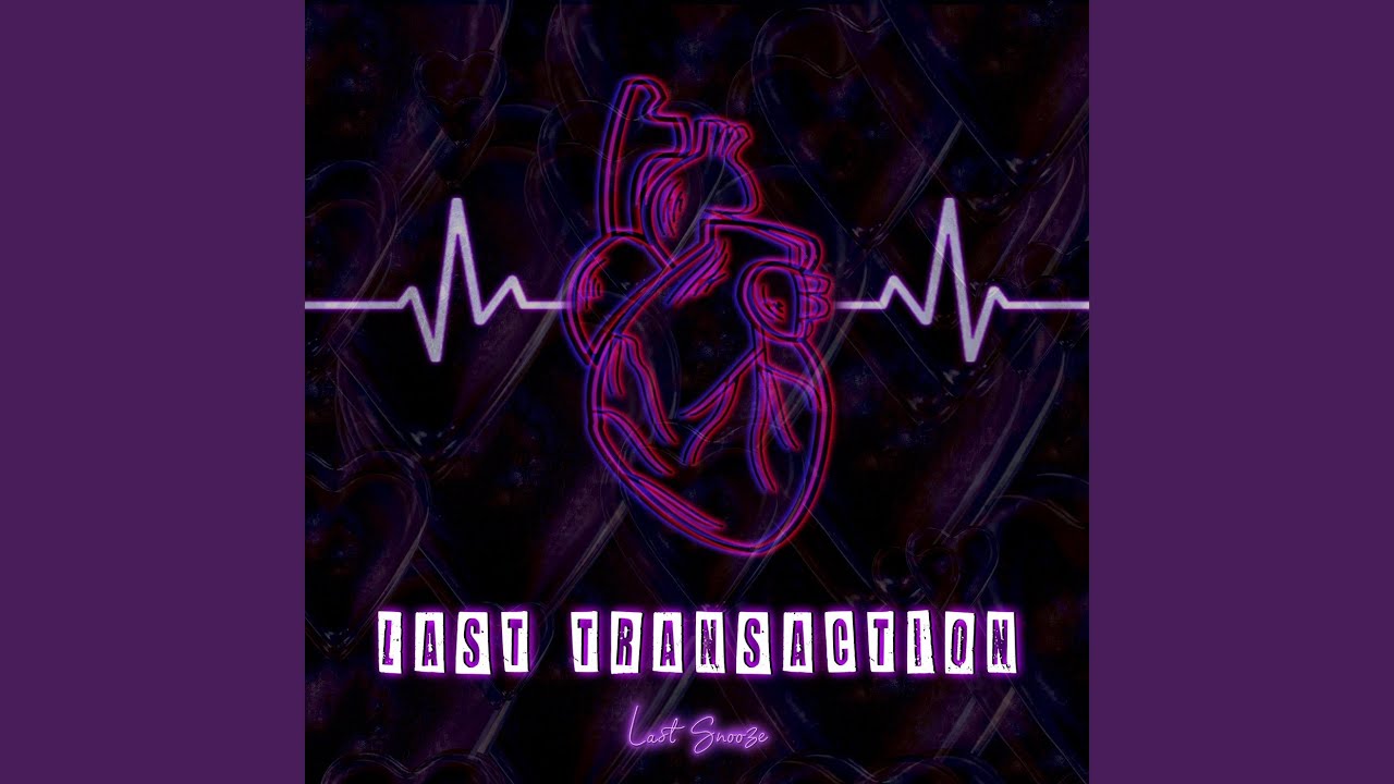 Last Transaction - Extended Mix - YouTube