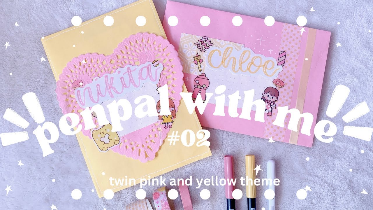 penpal with me | pink theme & yellow theme 💖💛 | twin letters: dear ...