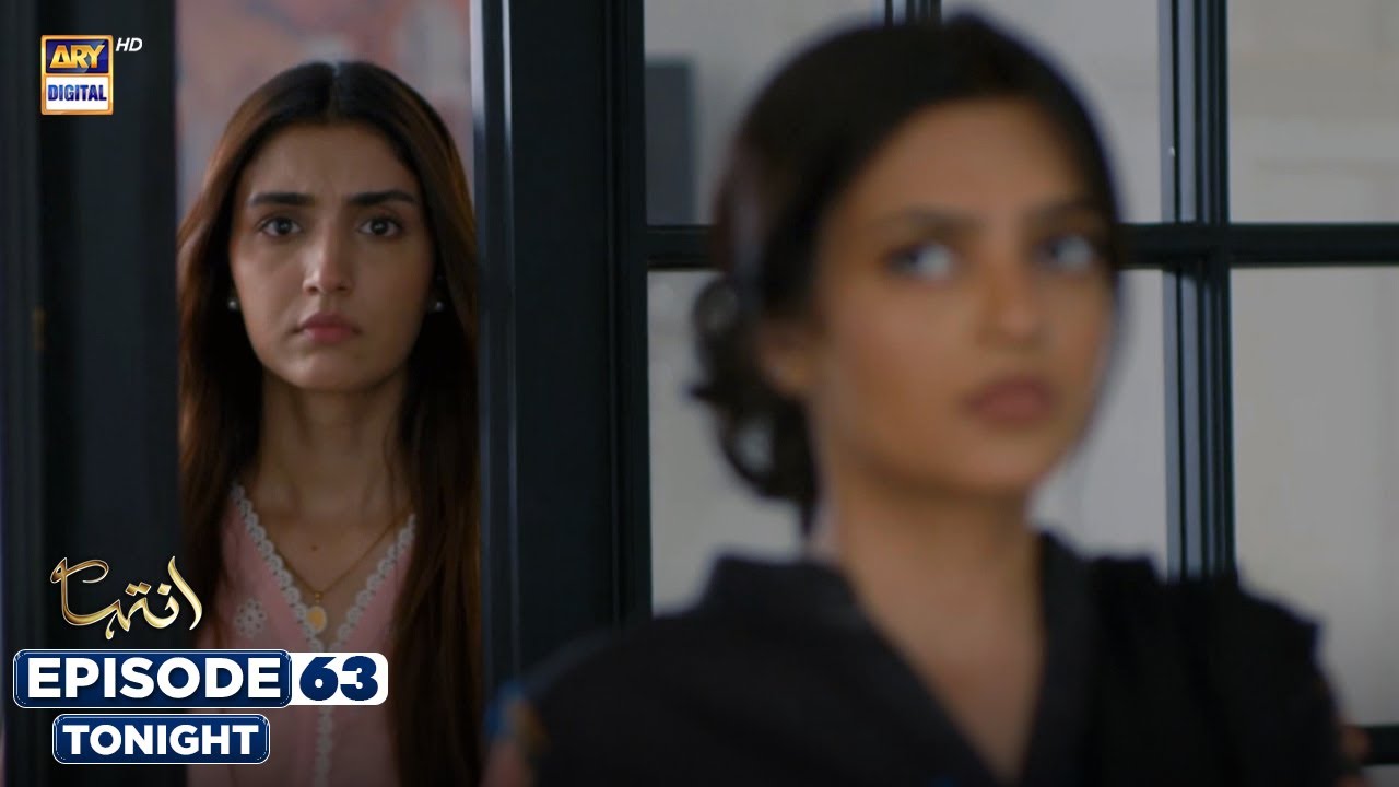 Inteha Episode 63 | Promo | Tonight | Sehar Afzal | Subhan Awan ...