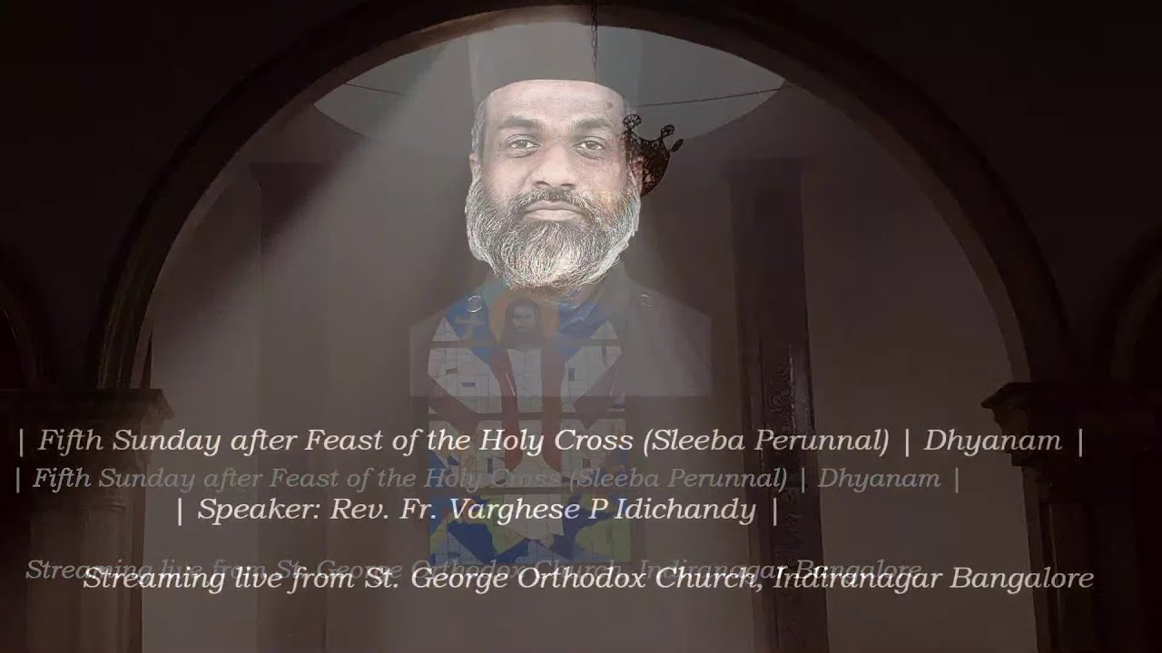 | Fifth Sunday after Feast of the Holy Cross (Sleeba Perunnal ...
