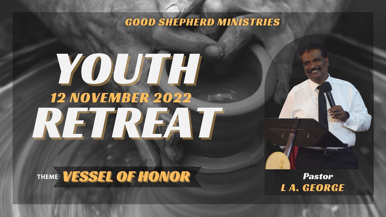 YOUTH RETREAT | 12 November 2022 | Good Shepherd Ministries Guntakal ...