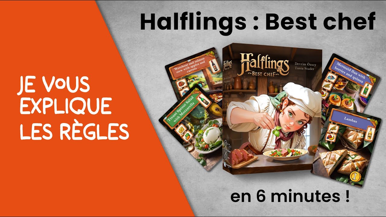 Je vous explique les règles du jeu HALFLINGS : BEST CHEF en moins de 6 ...