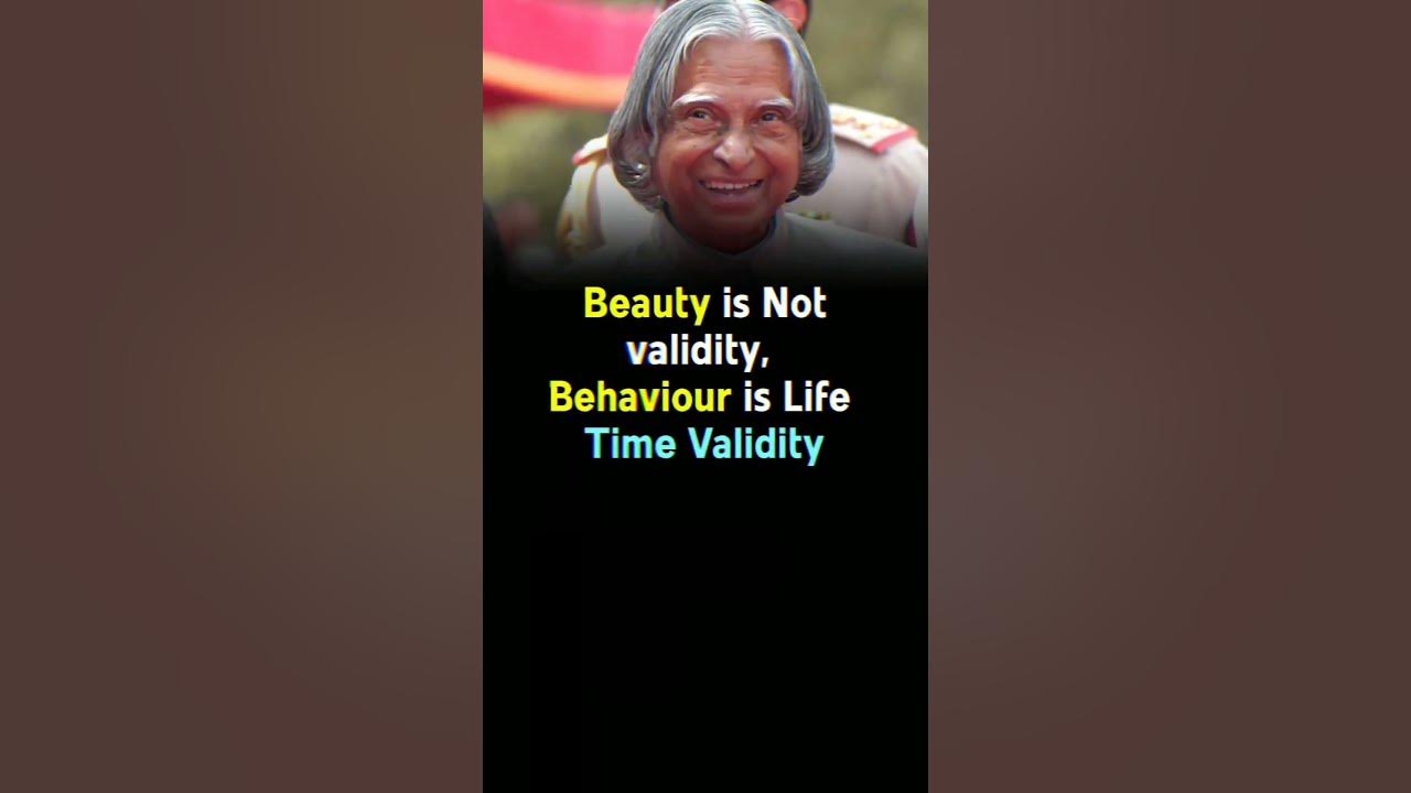 beauty Is not validity shorts apjabdulkalamquotes englishquotes beauty-is-not-validity-shorts-apjabdulkalamquotes-englishquotes