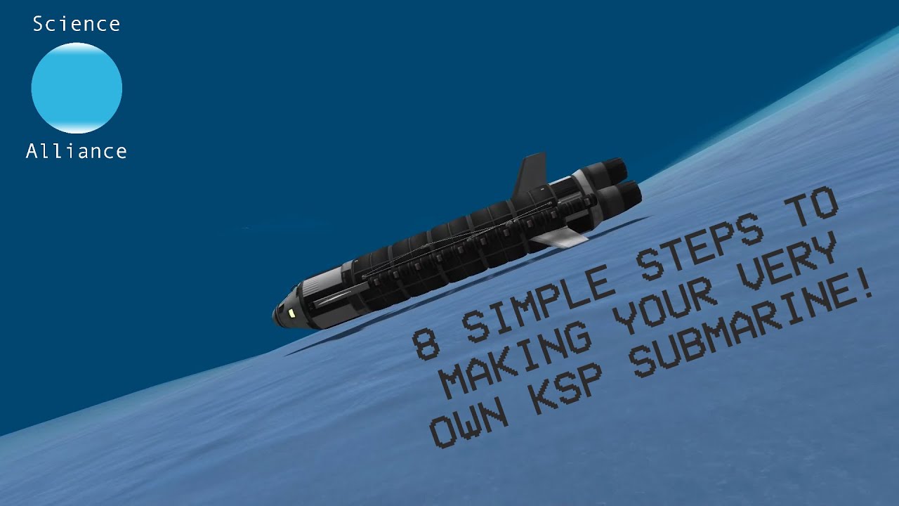 A Basic Submarine Tutorial KSP - YouTube