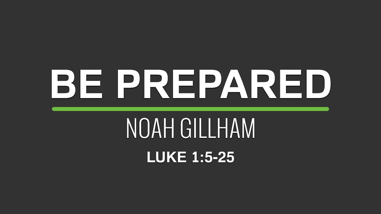 Be Prepared | Luke 1:5-25 | 18th December 2022 8:30am - YouTube