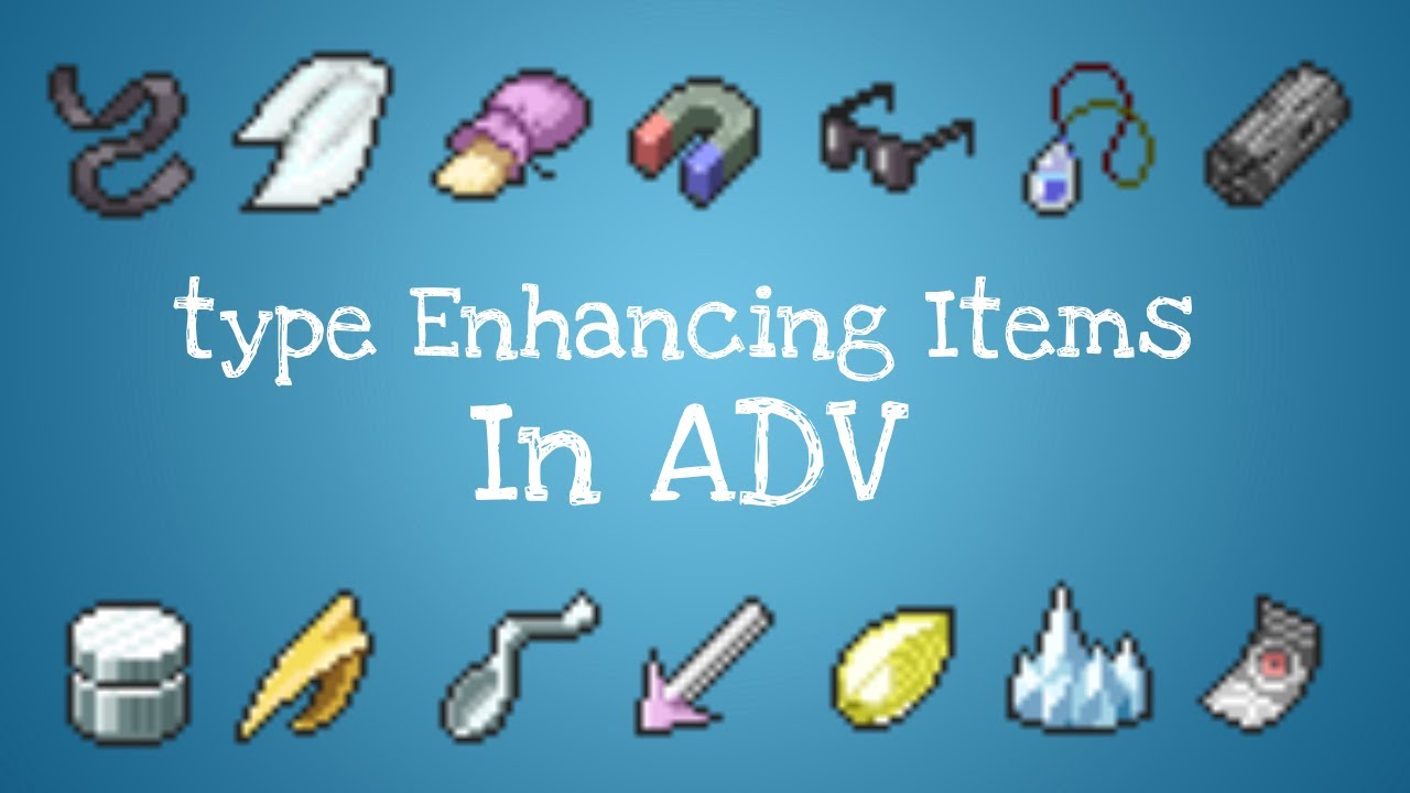 Type Enhancing Items In ADV - YouTube
