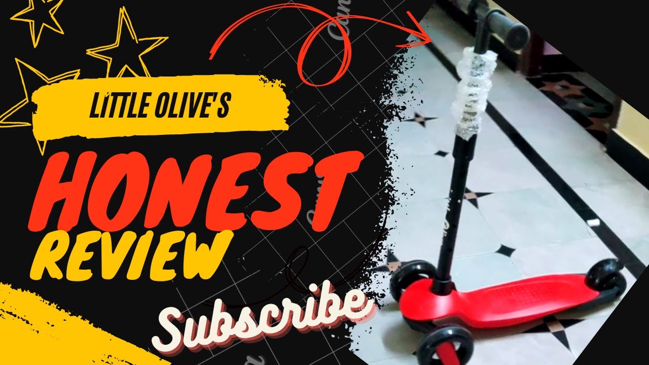 Little Olive's Ranger foldable three tier kids scooter honest reviewll ...