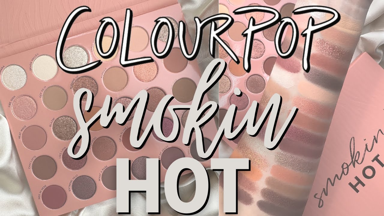NEW Smokin' Hot ColourPop Mega Palette | SMOKIN' HOT Swatches + LOTS of ...