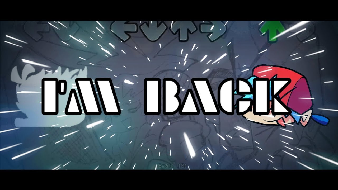 IM BACK | FNF SONG + FLP & ANUNCIO - YouTube