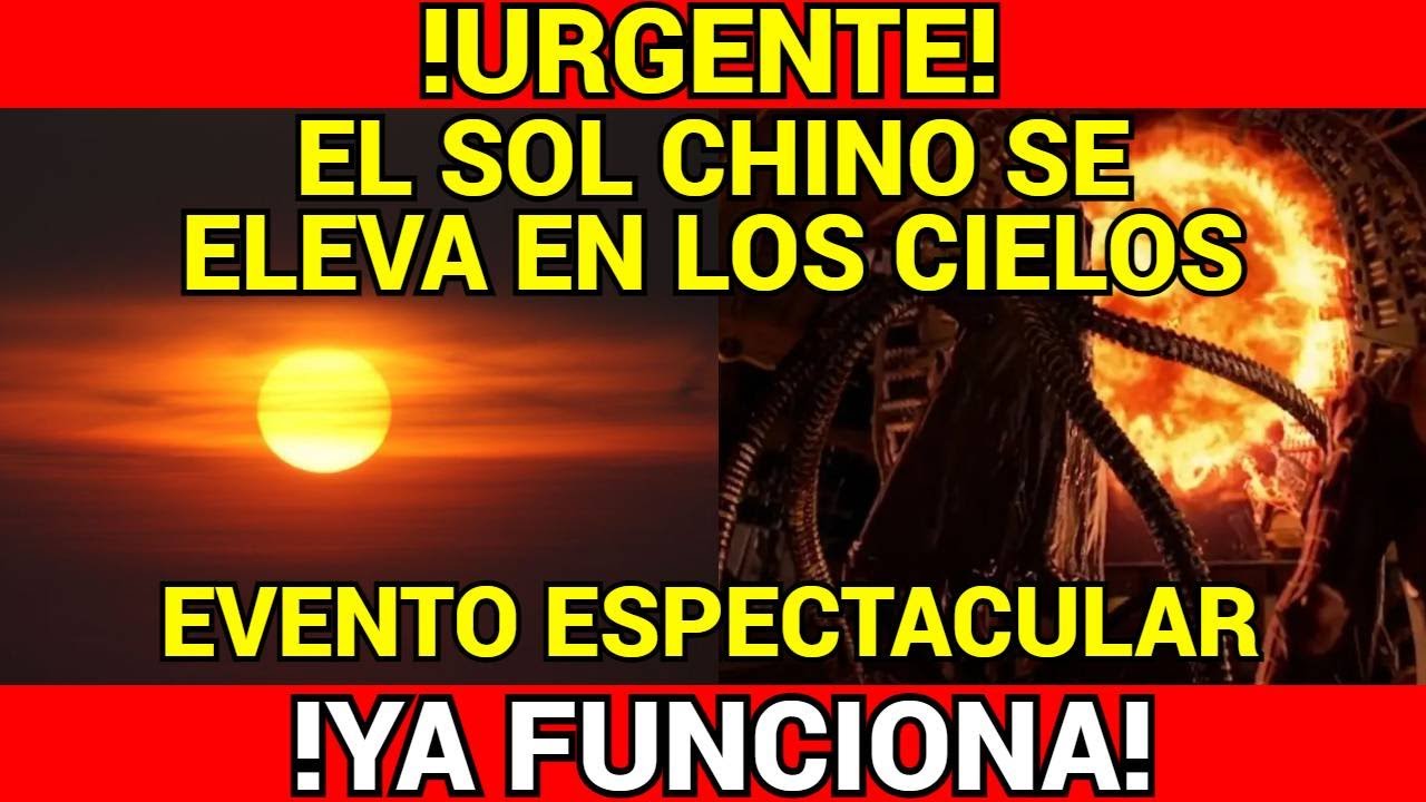 🔴IMAGENES SORPRENDENTES 🔴EL SOL CHINO SE ELEVA EN EL CIELO 🔴 - YouTube