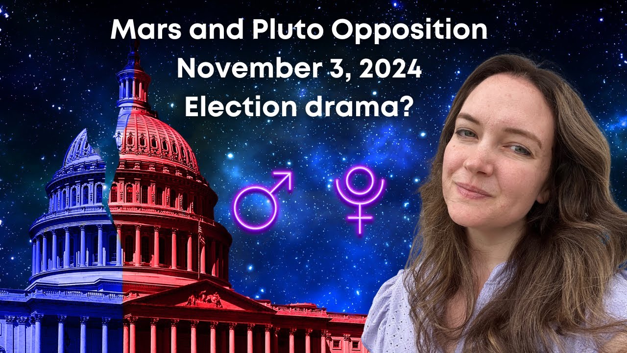 Will Pluto and Mars Shift the Election? plus a look at the candidates ...