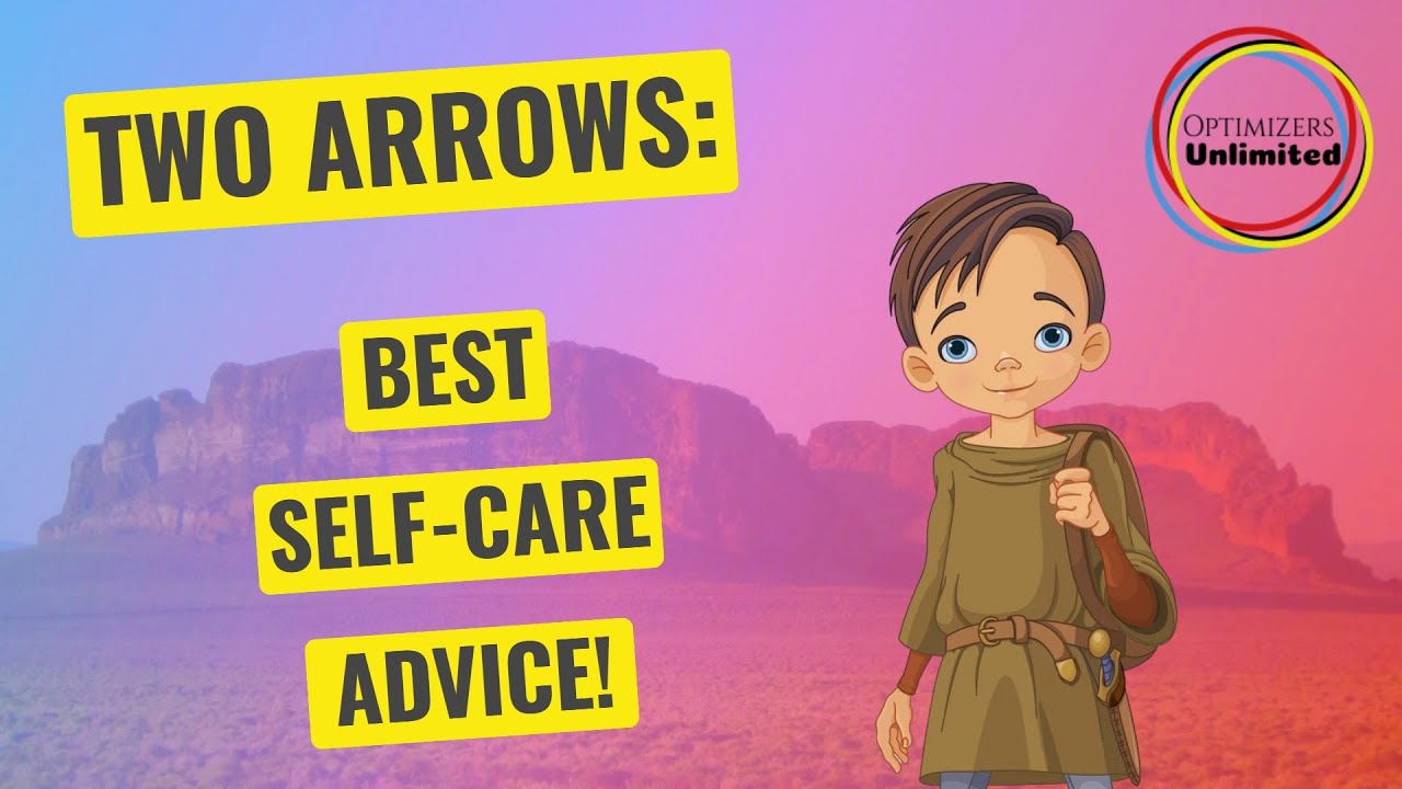 Two Arrows - Inspirational Story of Self-Love and Self-Care - YouTube