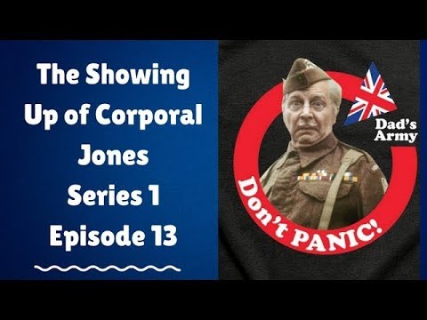 The Showing Up of Corporal Jones Series 1 Episode 13 - YouTube