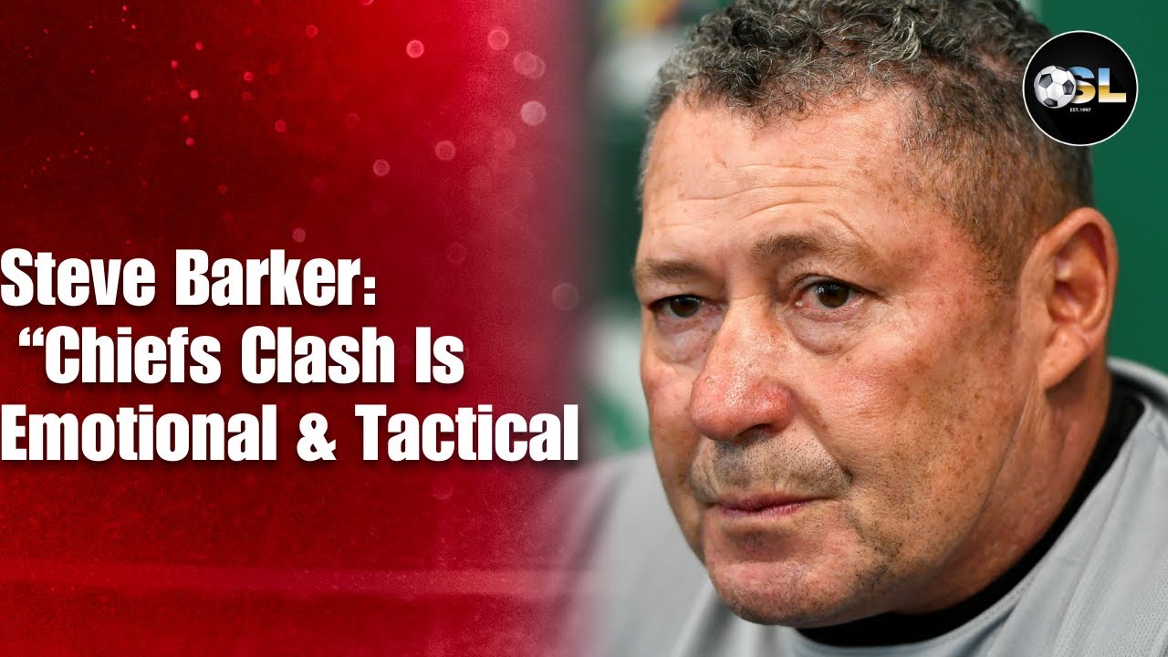 🎙️ Steve Barker: “Chiefs Clash Is Emotional & Tactical – We’re Ready ...