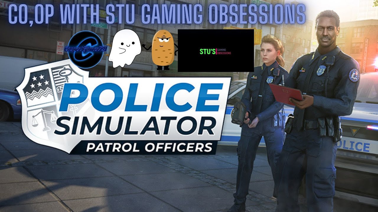 Police Simulator: Patrol Officers. open world. co,op with stu gaming ...