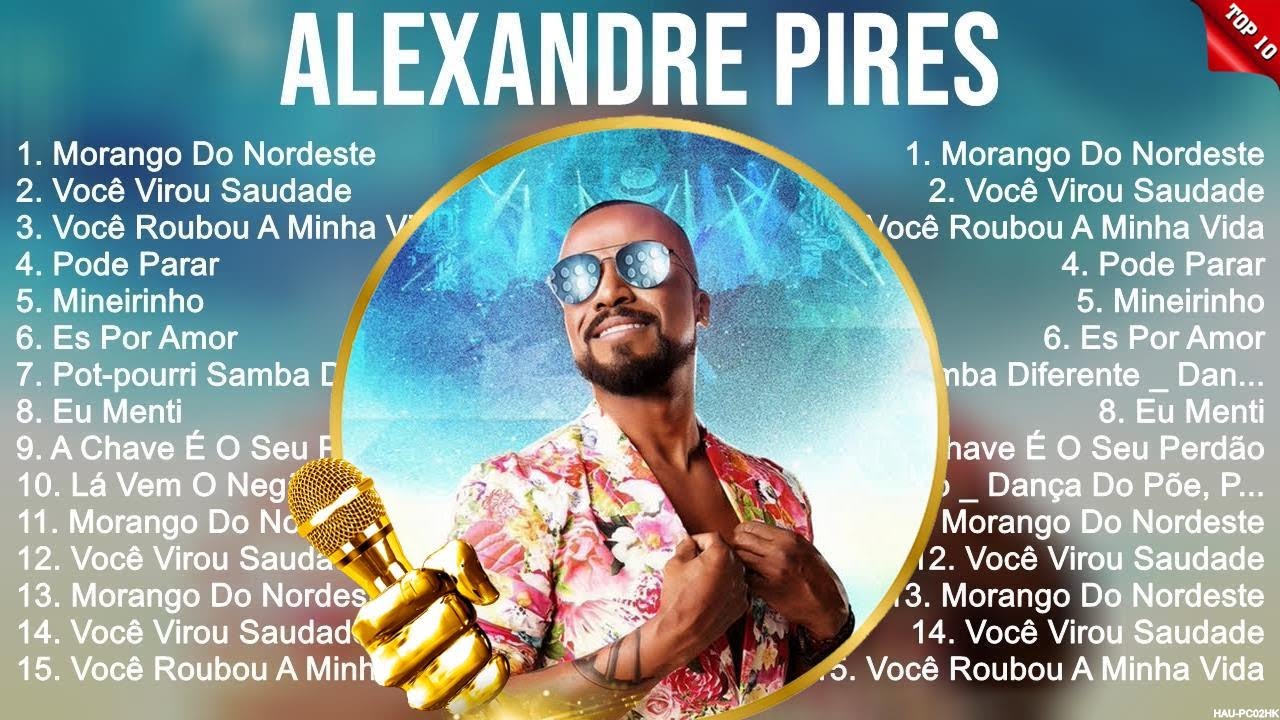 Alexandre Pires Álbum completo de Greatest Hits Melhor Playlist de ...