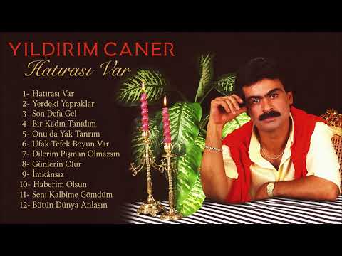 Yıldırım Caner - Hatırası Var (Full Albüm / Kaset Tadında)