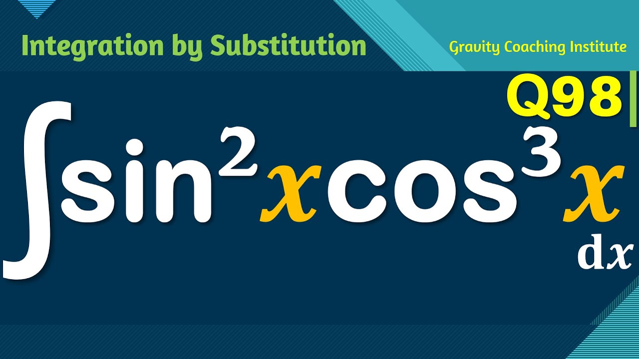Q98 | Find ∫ sin^2⁡x cos^3⁡x dx | Integral of sin square x cos cube x ...